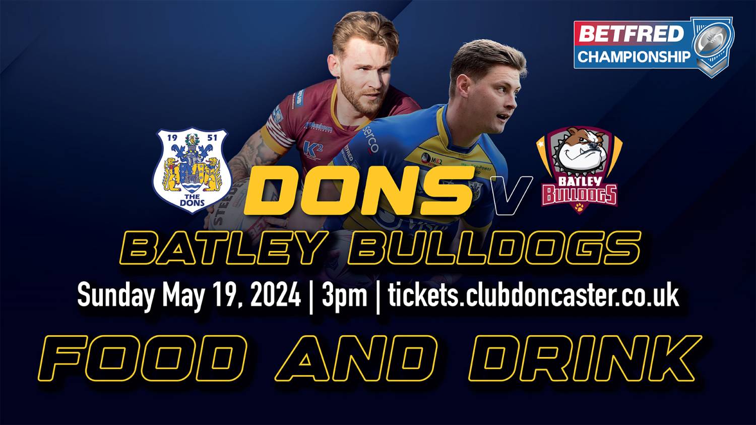 FOOD AND DRINK | Doncaster RLFC v Batley Bulldogs
